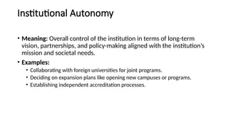 Meaning & Importance of Autonomy of Higher Education.pptx
