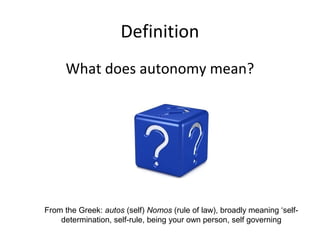 Autonomy powerpoint | PPT