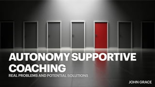 Autonomy Supportive Coaching | PPT