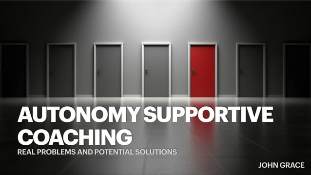 Autonomy Supportive Coaching | PPT