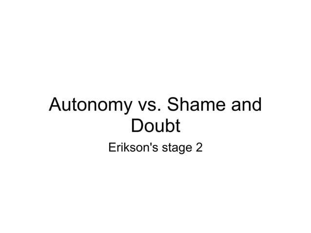 Erikson Stage 2 | PPT