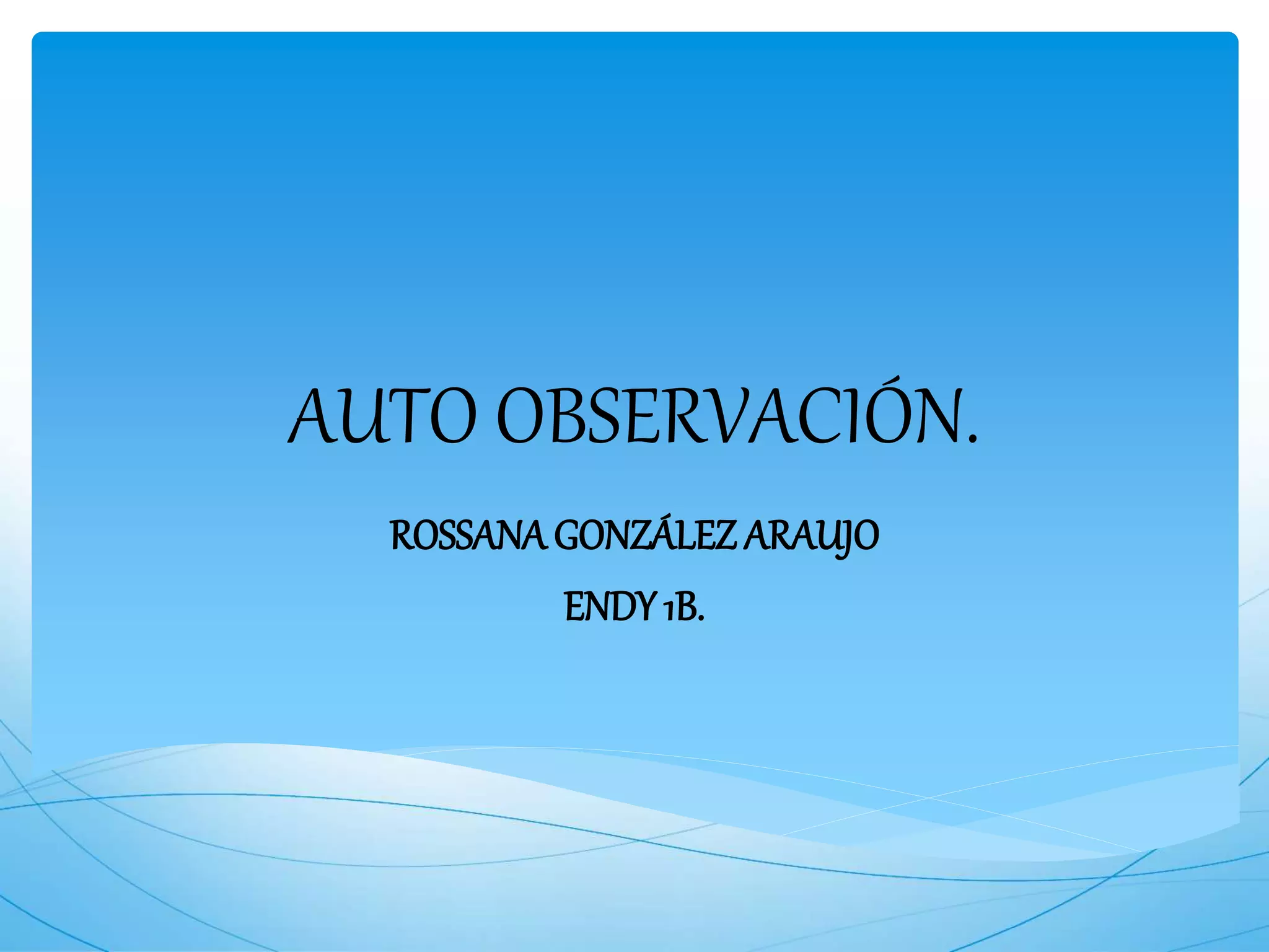 Auto observación | PPTX