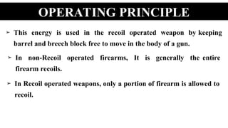 automatic weapon system , recoil , types | PPT