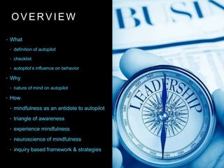 Mindfulness: An Antidote To Autopilot At Work | PPT