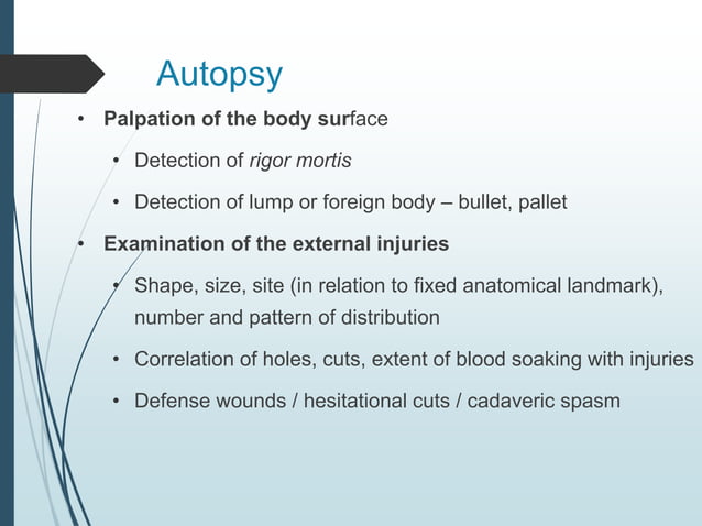 All about Autopsy in forensic medicine .pptx | Death, Injury, or ...