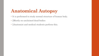 Autopsy forensic postmortem examination. | PPTX