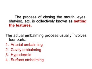 Autopsy, embalming, care of dead body | PPT