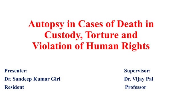 Autopsy in Cases of Death in Custody, Torture and Violation of Human ...