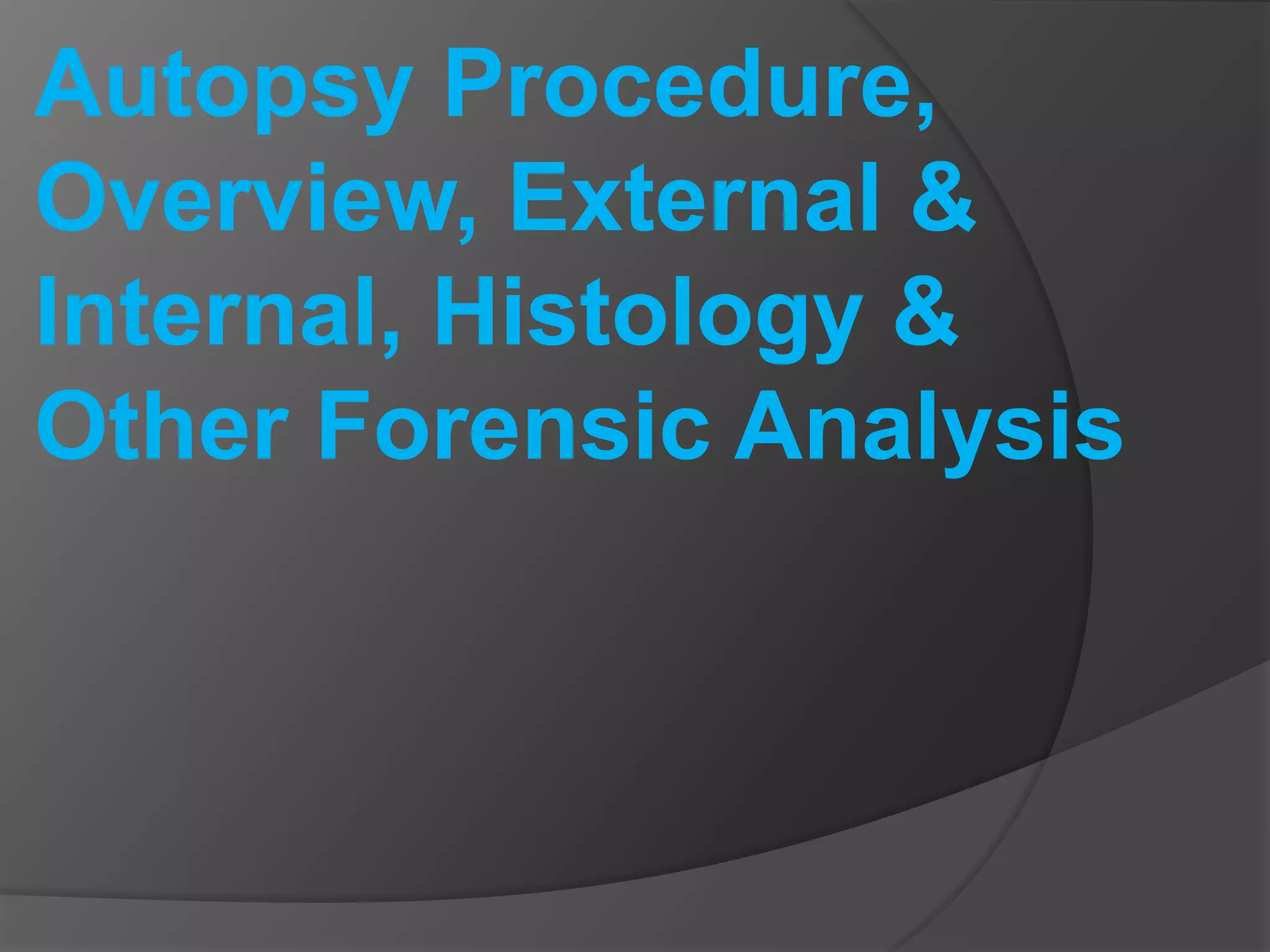 Autopsy Presentation.pptx