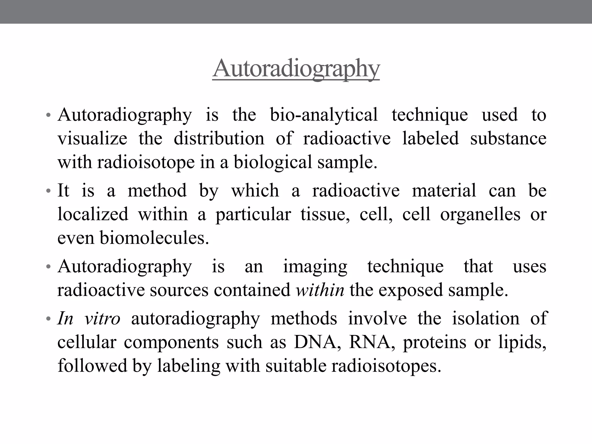 Autoradiography | PPTX