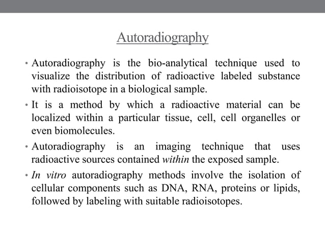 Autoradiography | PPTX | Medical Tests | Medical Health