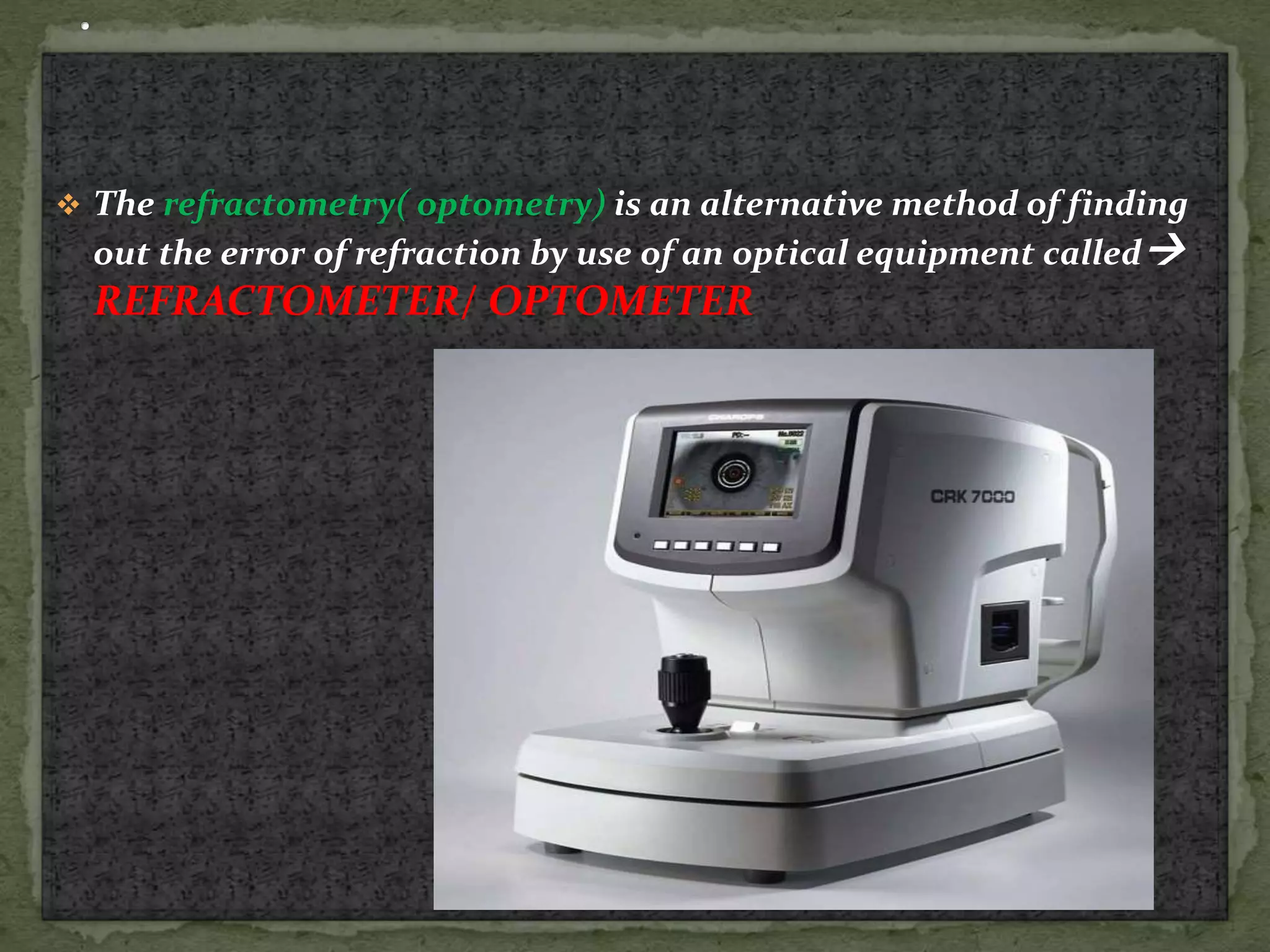 Autorefractometry: principle and procedure. | PPTX