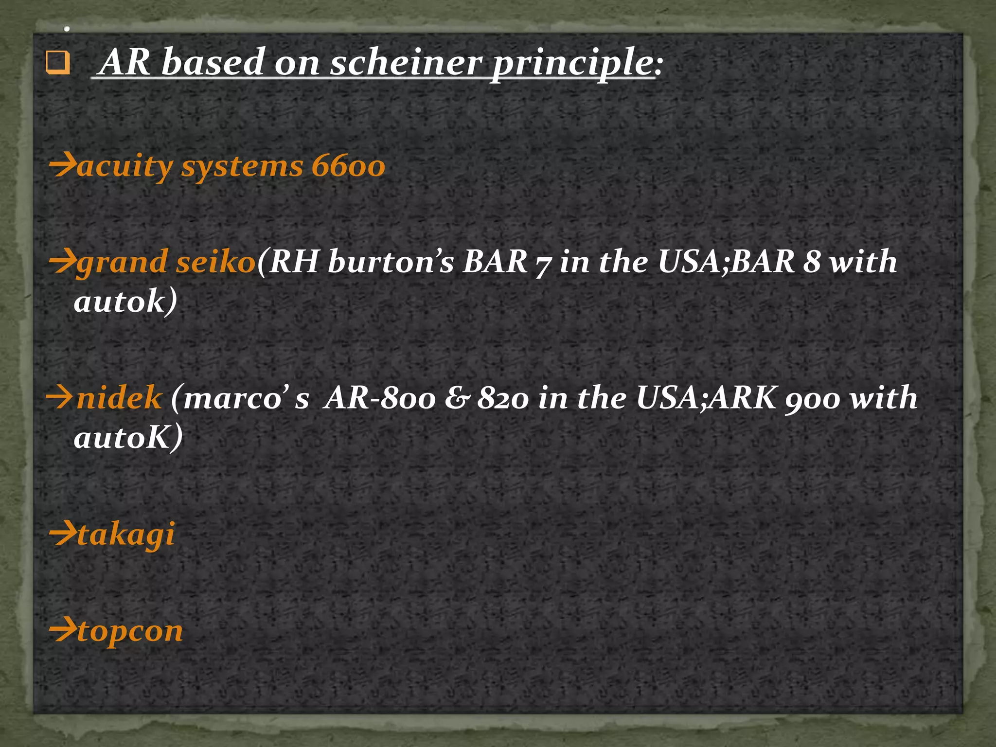 Autorefractometry: principle and procedure. | PPTX