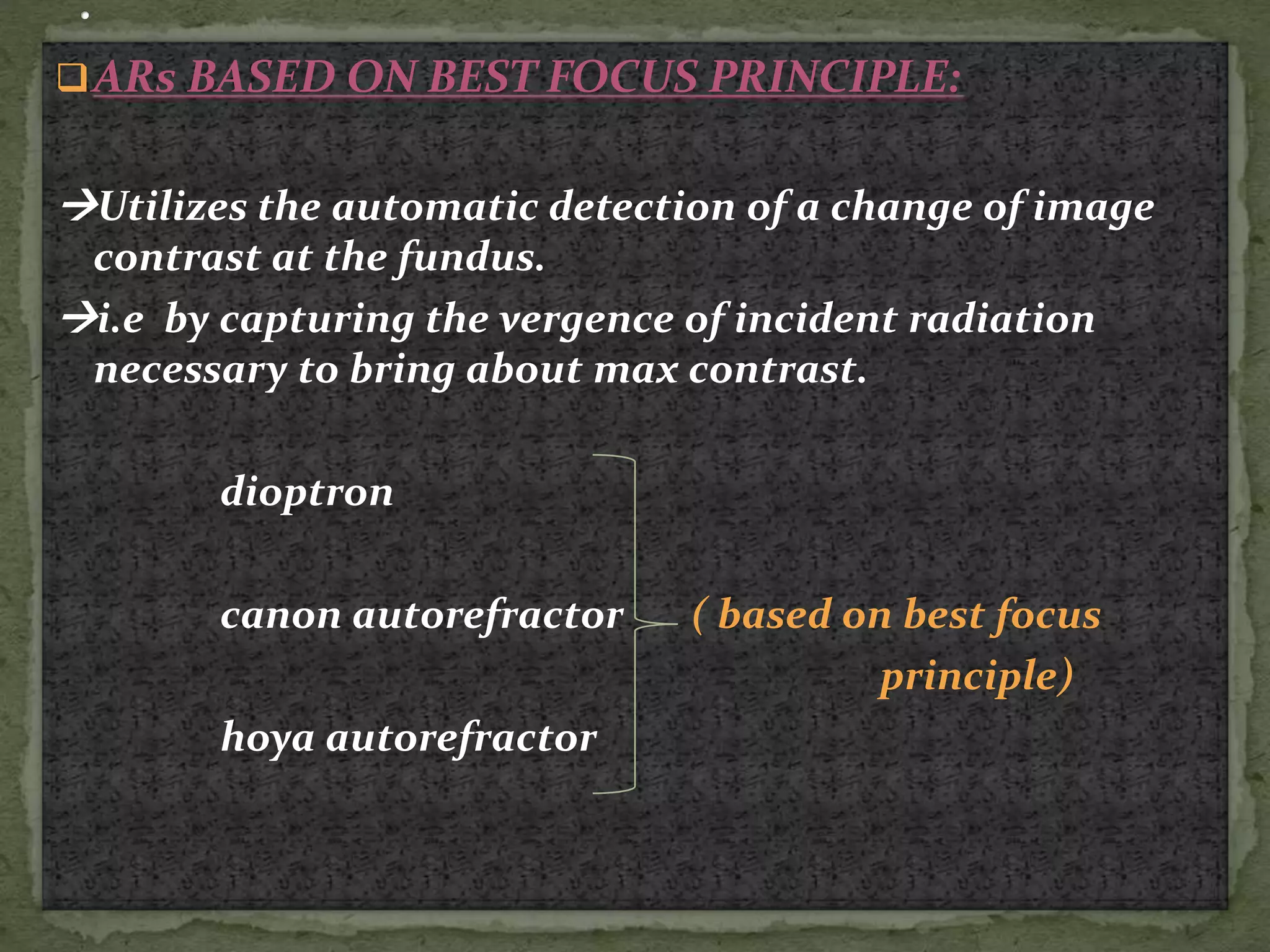 Autorefractometry: principle and procedure. | PPTX
