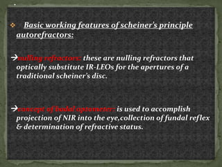 Autorefractometry: principle and procedure. | PPTX