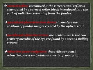 Autorefractometry: principle and procedure. | PPTX