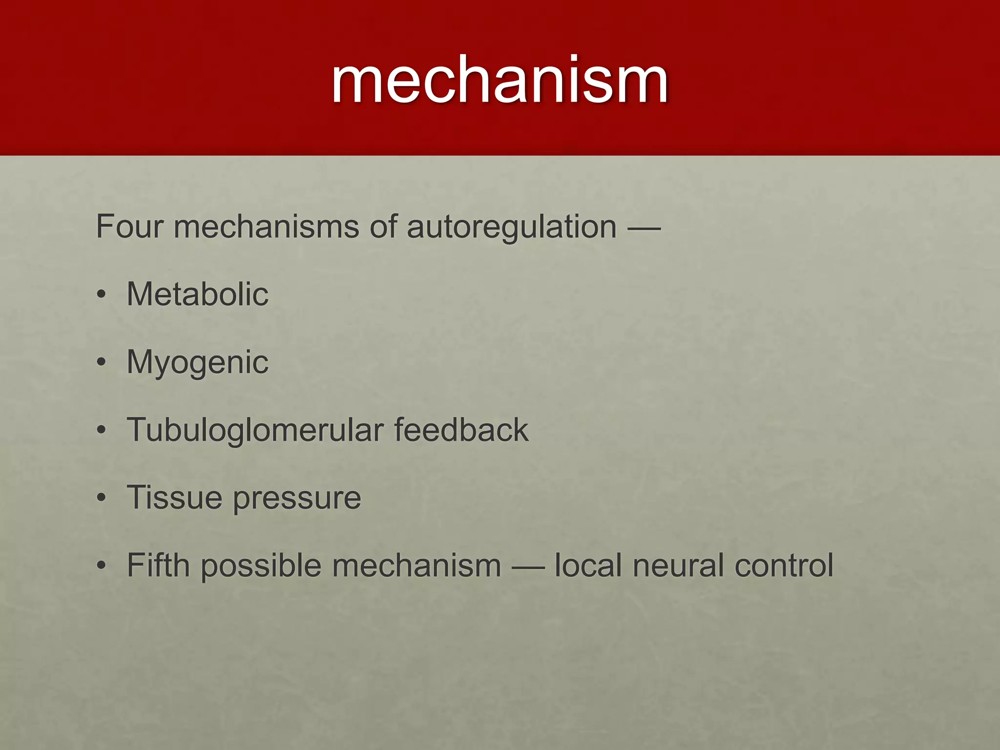 Autoregulation : Role and mechanism | PPTX