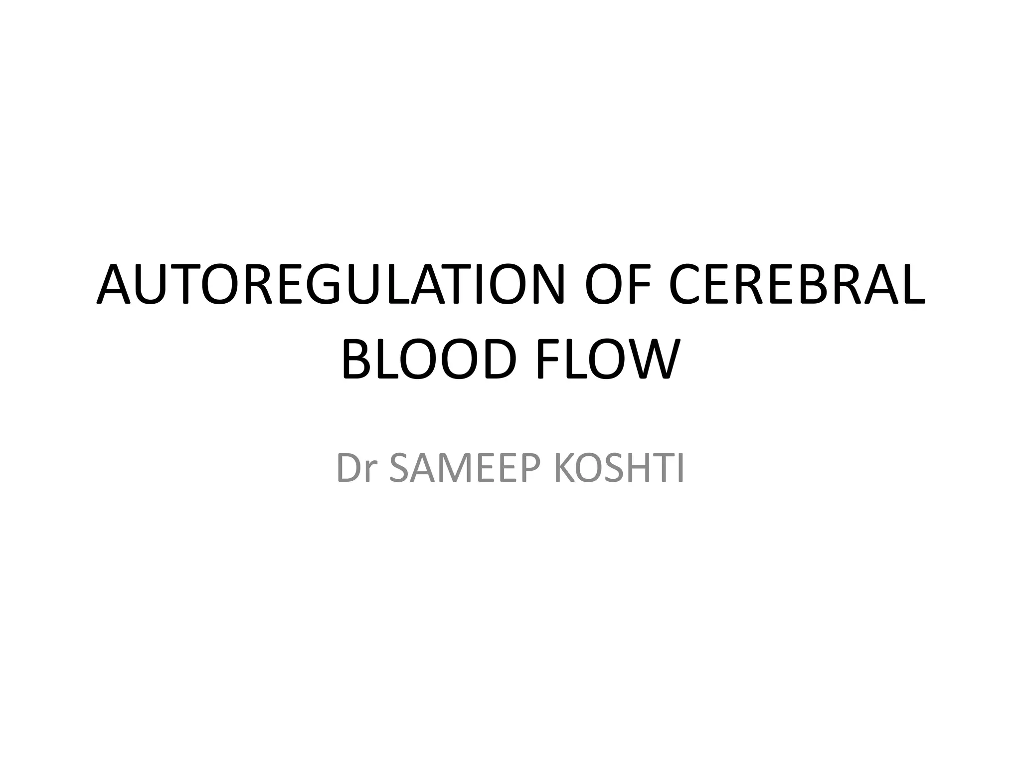 Autoregulation of cerebral blood flow part 1/2 | PPT