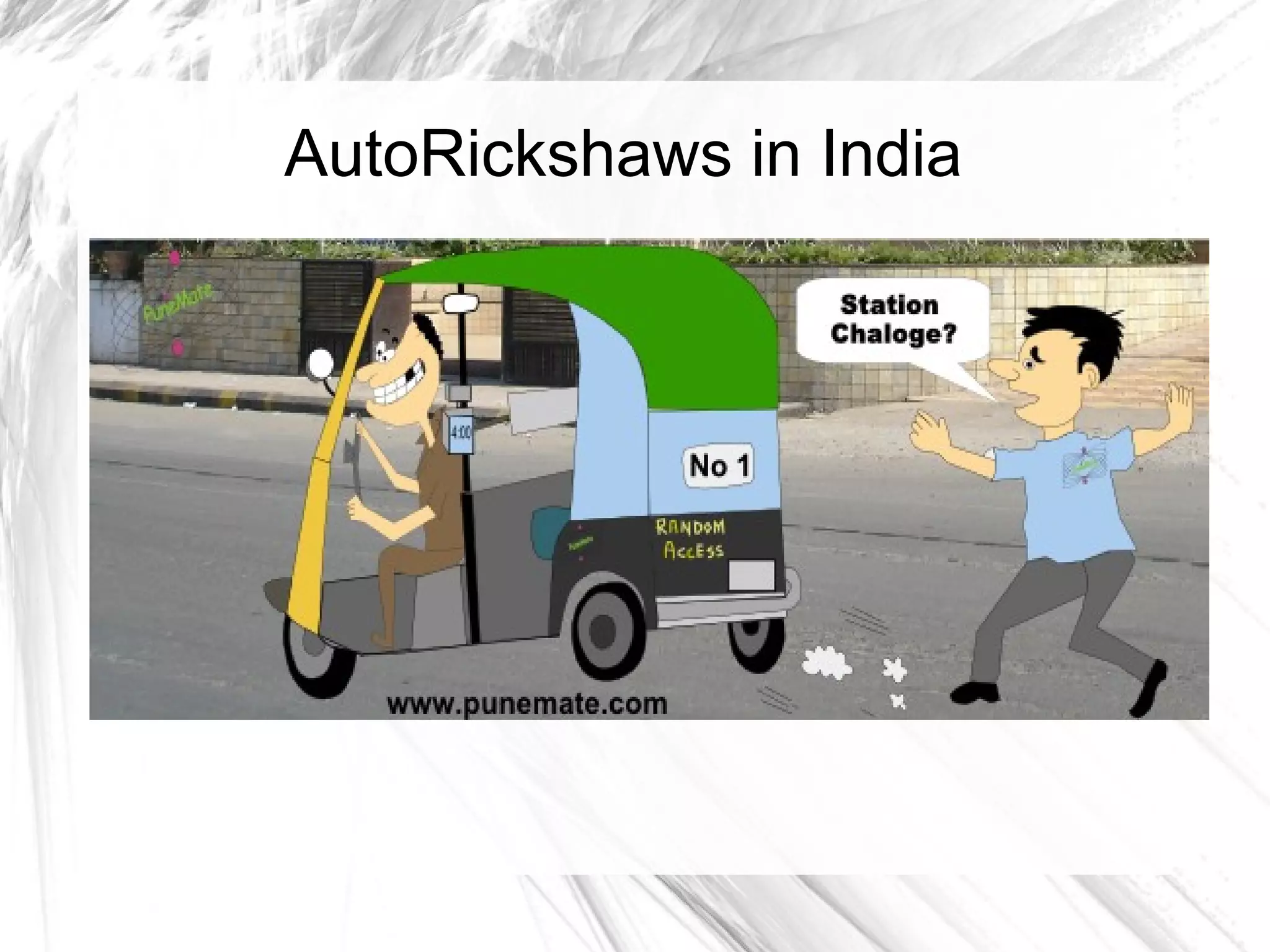 Auto rickshaw | PPT | Rail Travel | Travel Type