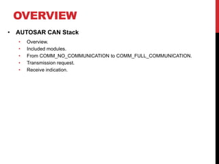 CAN communicatoin stack,it take me a long time to found it, hope it help | PPTX