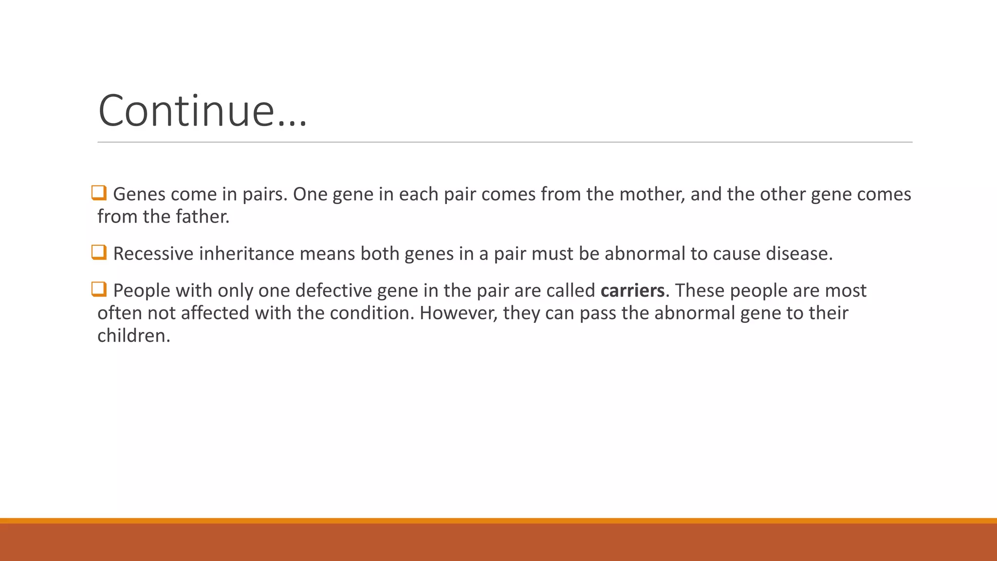 Autosomal recessive inheritance | PPTX