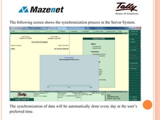Auto synchronization | Tally Software | Mazenet Technologies | PPTX | Internet | Computing