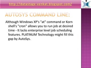 Unicenter Autosys Job Management | PPSX | Databases | Computer Software and Applications