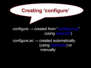 GNU Autotools - Automake and Autoconf | PPT