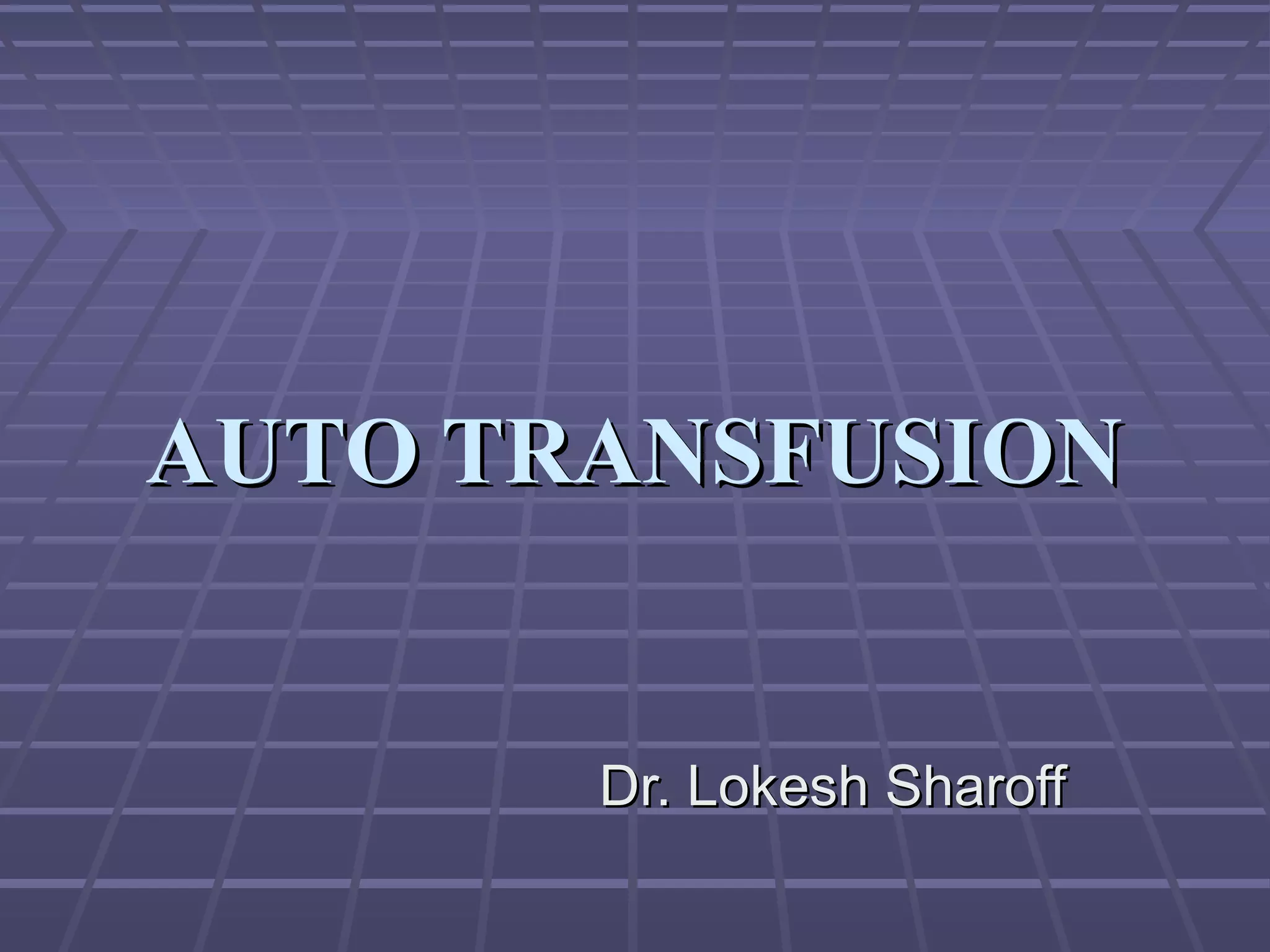 Autotransfusion | PPT