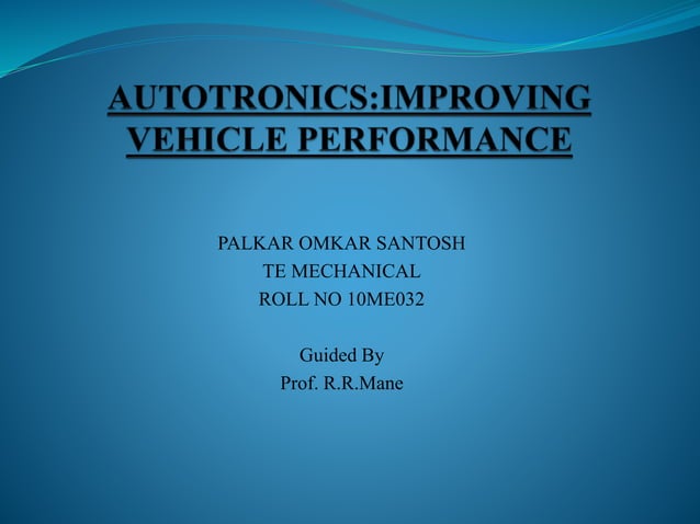 Autotronics | PPTX | Automotive Industry | Industries