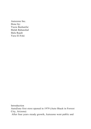 Autozone Inc.Done byYusra Bashanfar Halah BahanshalHala.docx