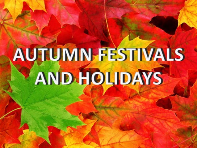 Autumn festivals and holidays | PPT