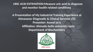 auwal yb uric acid ppt.ppt uric acid estimation and couses ...