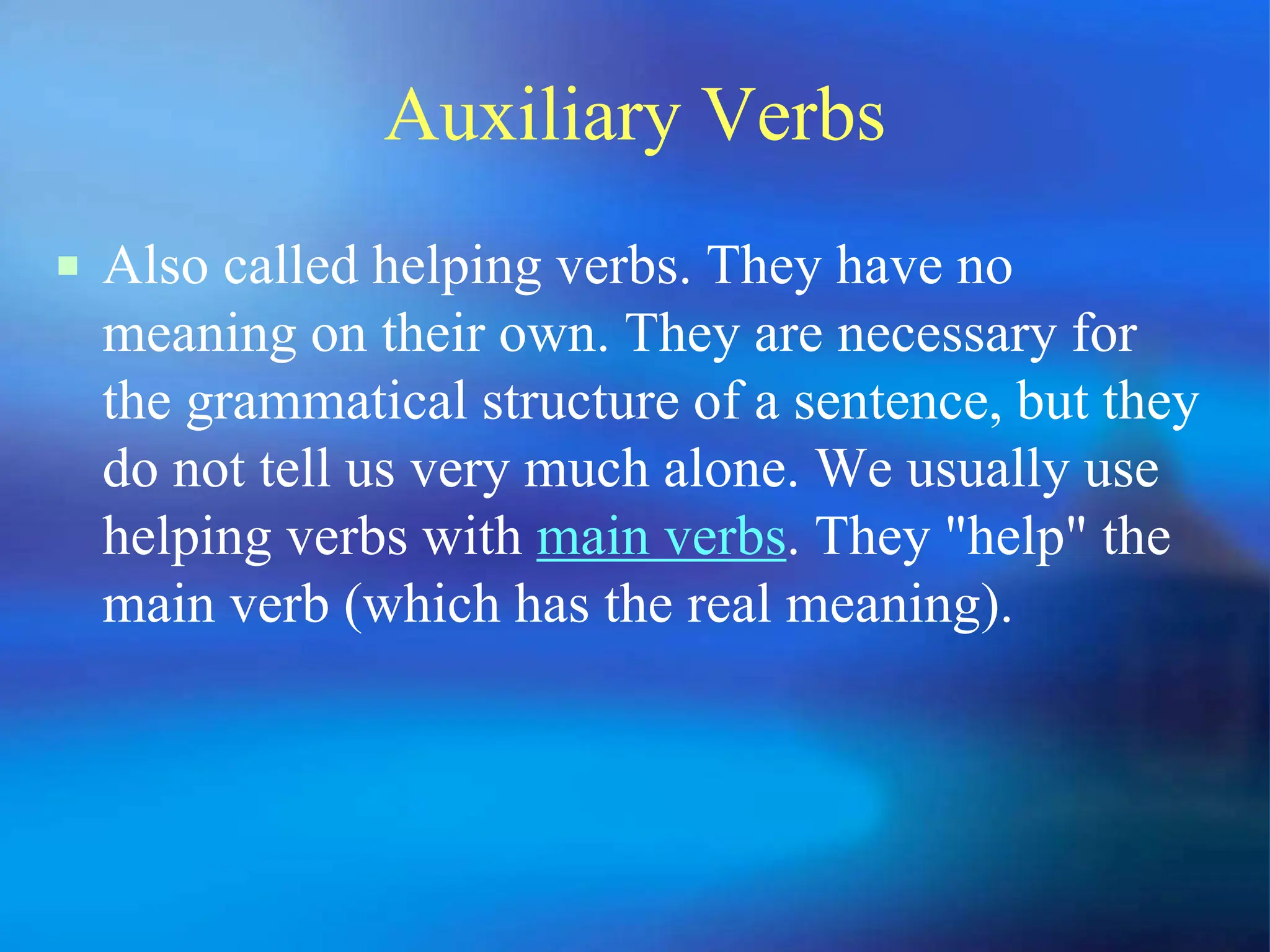 auxilary-verbs.ppt auxiliary verbs auxiliary verbs | PPT
