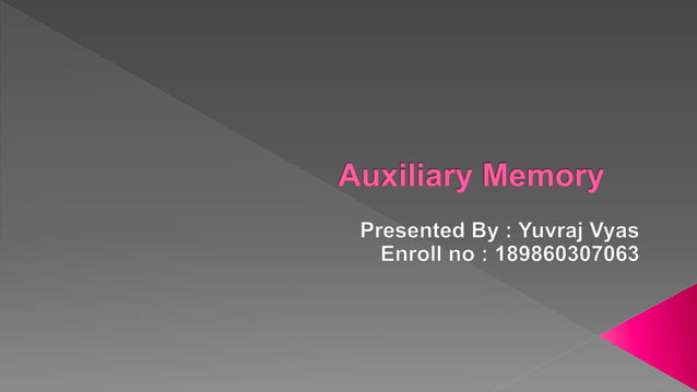 Auxiliary memory | PPTX