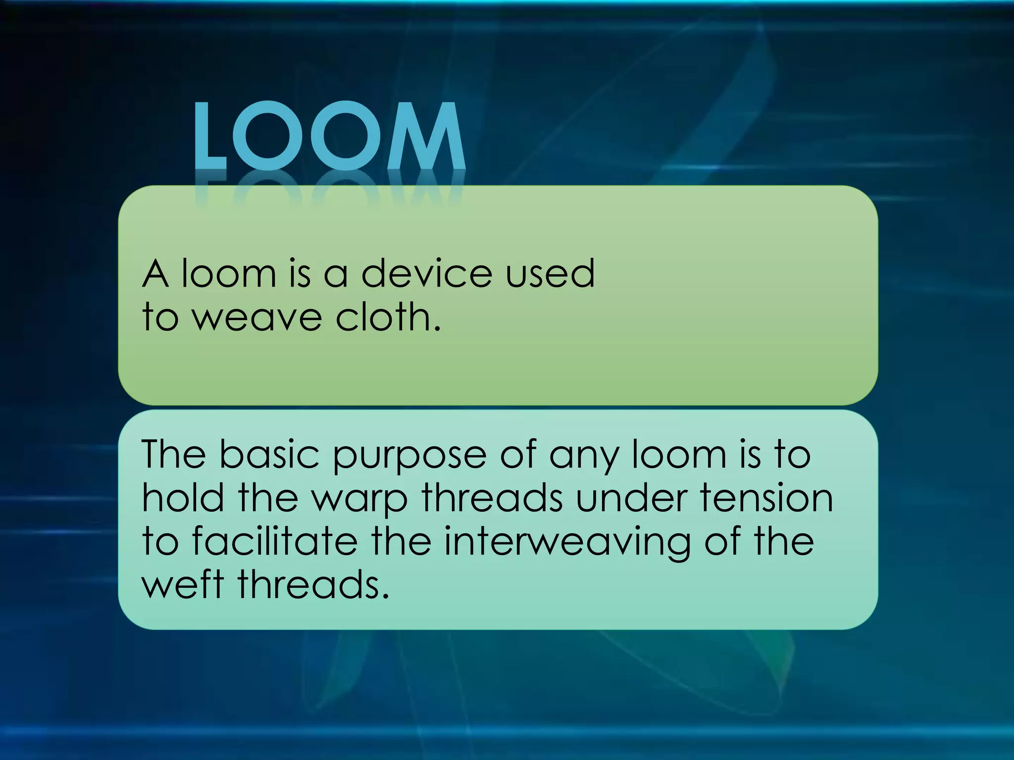 Auxiliary motion of a loom | PPTX