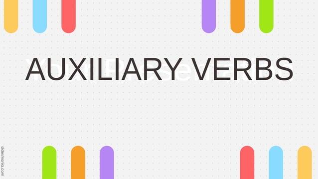 auxiliary verbs presentation - powerpoint.pptx