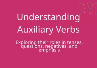 Auxillary verb - Communication is the key | PPTX