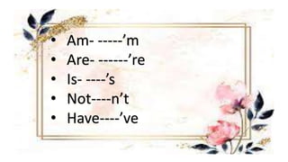 Auxillary verbs short form | PPT