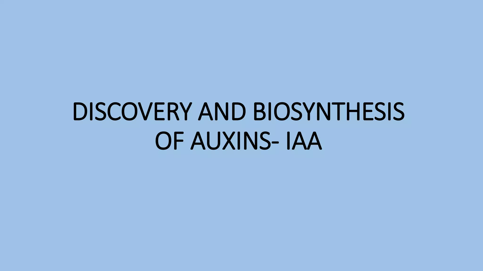 Biosynthesis of Auxin | PPTX