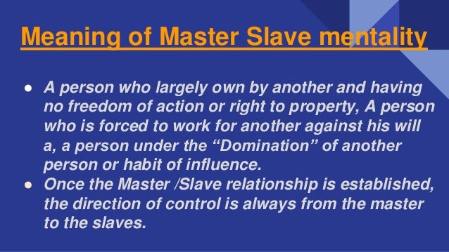 Master slave Relationship