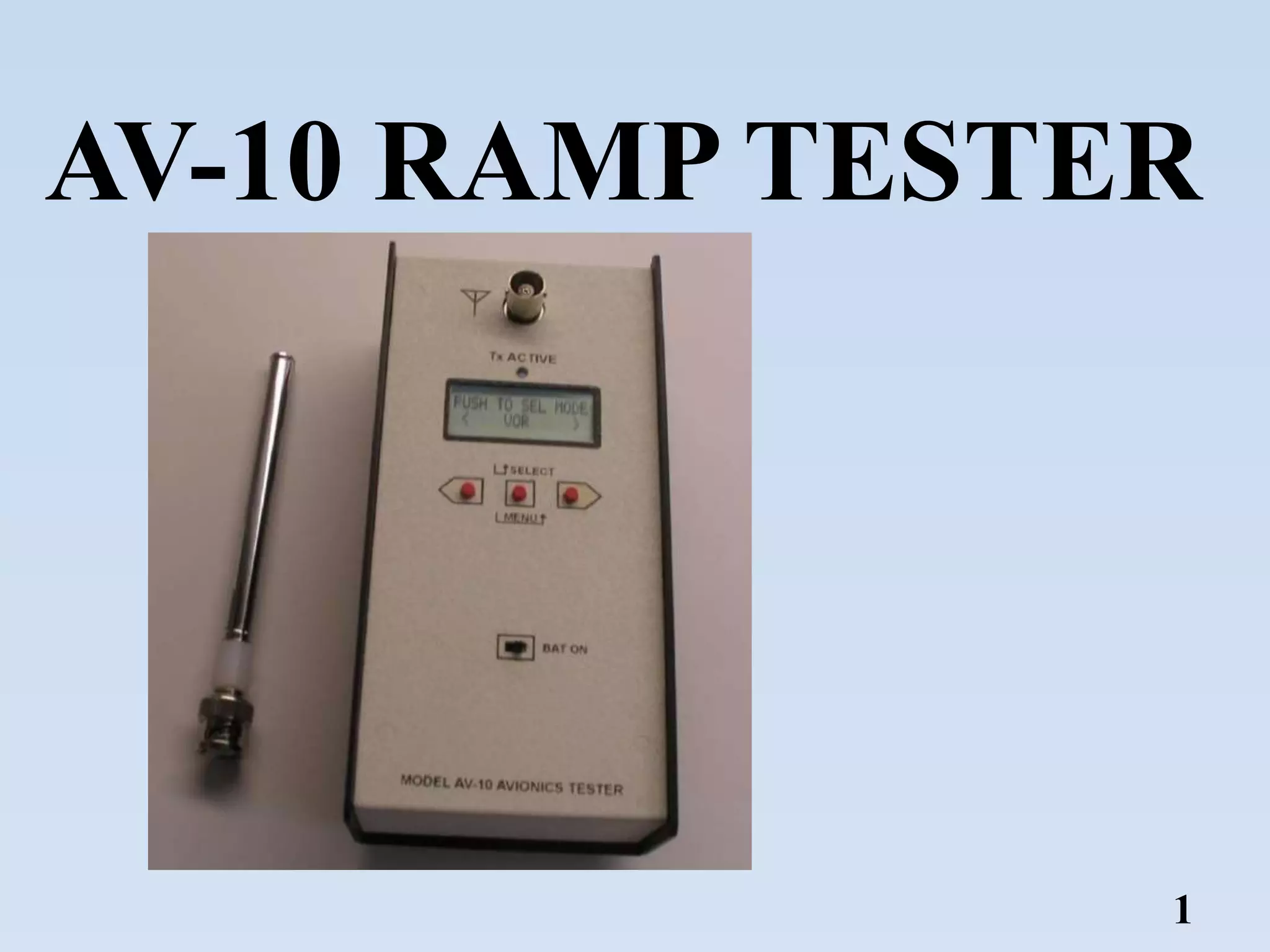 Av 10 ramp tester | PPTX
