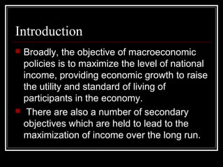 Objectives of Macro Economic Policies | PPT