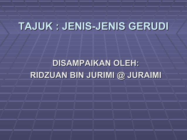 Ava 4.07 jenis2 gerudi | PPT