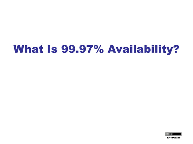 What is 99.97% Availability ? | PPS