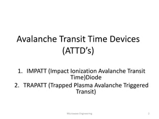 Avalanche transit time devices | PPTX