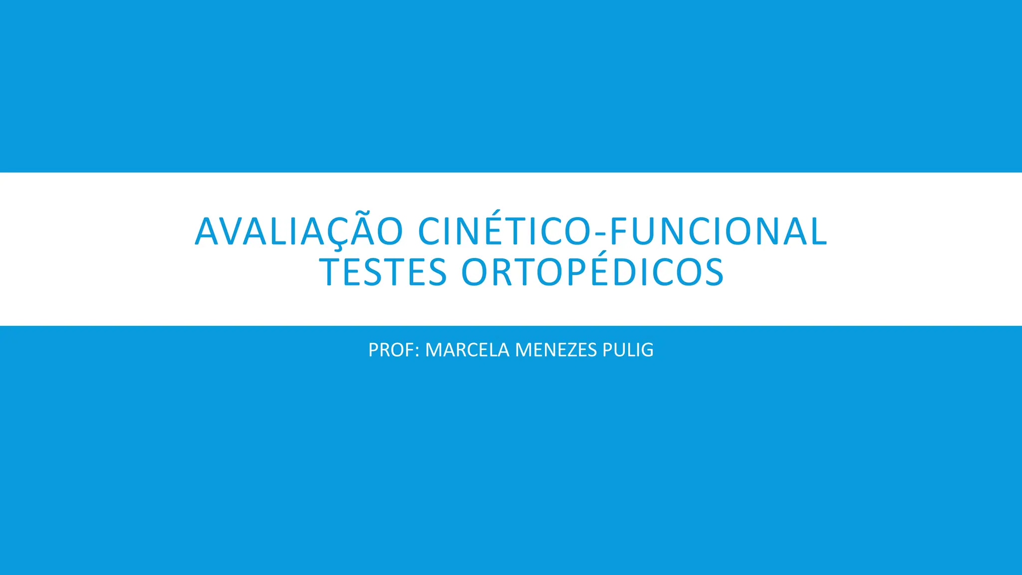 AVALIAÇÃO CINÉTICO-FUNCIONAL TESTES ORTOPÉDICOS.pdf