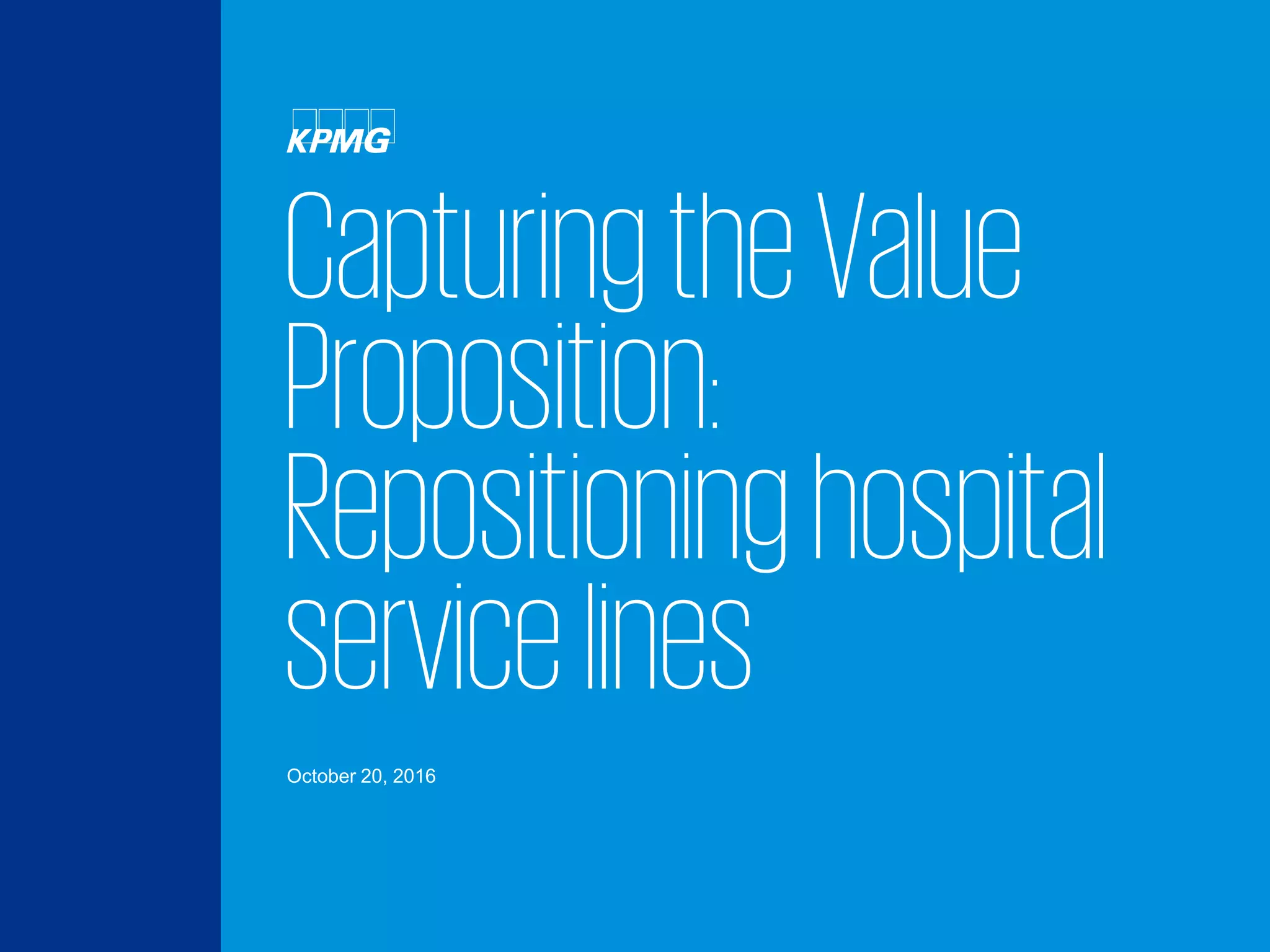 Capturing the Value Proposition: Repositioning hospital service lines | PDF
