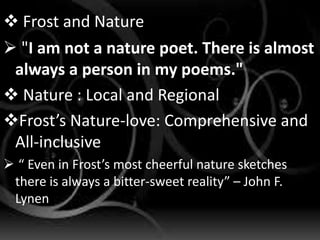 Robert frost as a Nature poet | PPTX