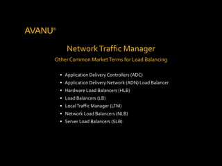 AVANU WebMux Network Traffic Manager - Application Delivery Network Load Balancing Solution | PPT